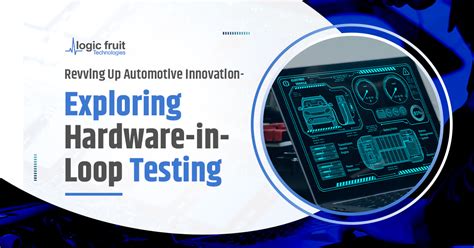 Hardware In Loop Testing Revving Up Automotive Innovation