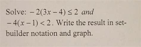 Solved Solve 2 3x 4 2 And 4 X 1
