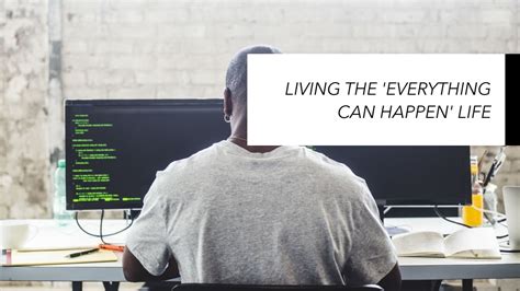 Algorithms Goals And God—living The Everything Can Happen Life In