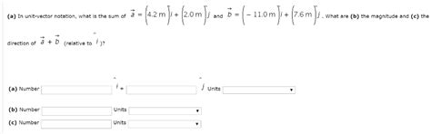 Solved A In Unit Vector Notation What Is The Sum Of 42