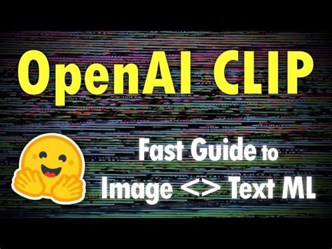 Free Video Intro To Multi Modal Ml With Openais Clip From James Briggs Class Central