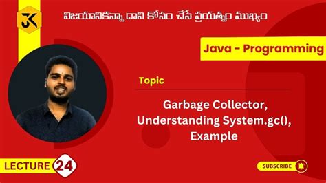 24 Java Garbage Collector Understanding Systemgc Example