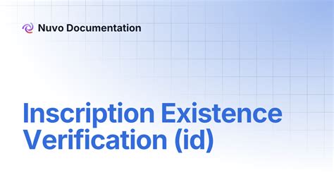 Inscription Existence Verification Id Nuvo Documentation