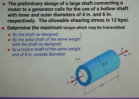 Solved The Preliminary Design Of A Large Shaft Connecting