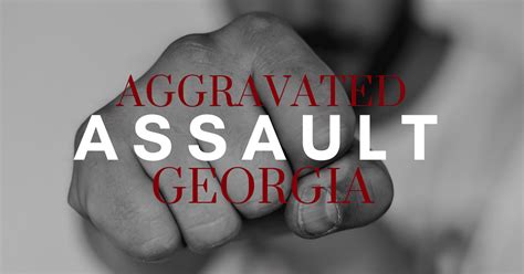 Aggravated Assault Georgia Conoscienti And Ledbetter