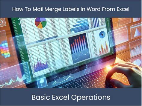 Excel Tutorial How To Mail Merge Labels In Word From Excel