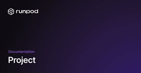 Project Runpod Documentation