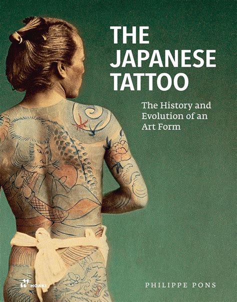 The Japanese Tattoo The History And Evolution Of An Art Form Pons