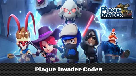 Plague Invader Codes Feb 2025 Updated Ucngame