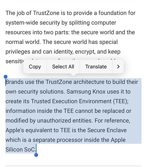 雷尼尔 On Twitter 我看了一下knox的保护数据的方式是通过arm Trustzone的tee实现的。这个东西理论上是非常安全的。arm的architecture就是这么设计的