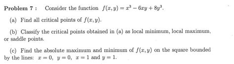 Solved Problem Consider The Function F X Y X Xy Y Chegg Com