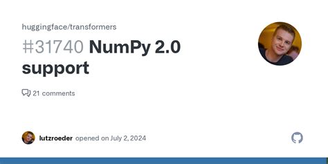 Numpy 20 Support · Issue 31740 · Huggingfacetransformers · Github