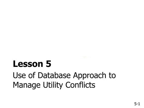 Ppt Use Of Database Approach To Manage Utility Conflicts Powerpoint