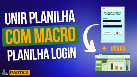 Unir Planilhas Com Macros Planilha Login Excel Vba Parte