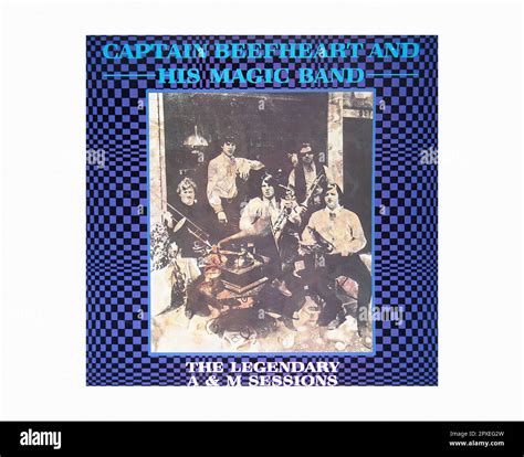 Captain Beefheart And His Magic Band The Legendary Aandm Sessions