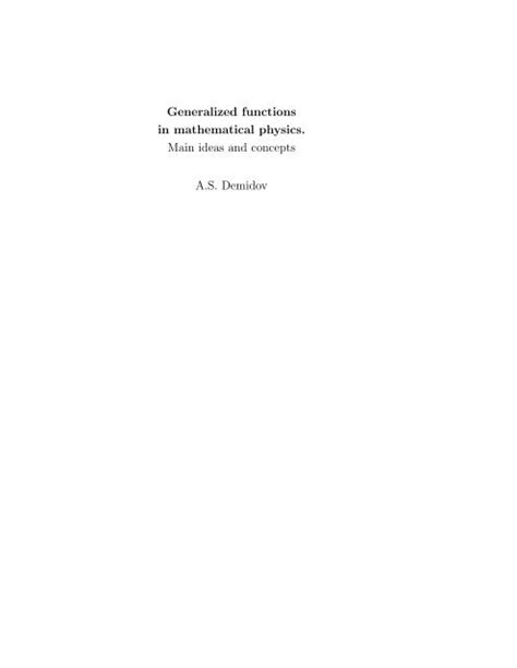 Generalized Functions In Mathematical Physics Main Ideas And