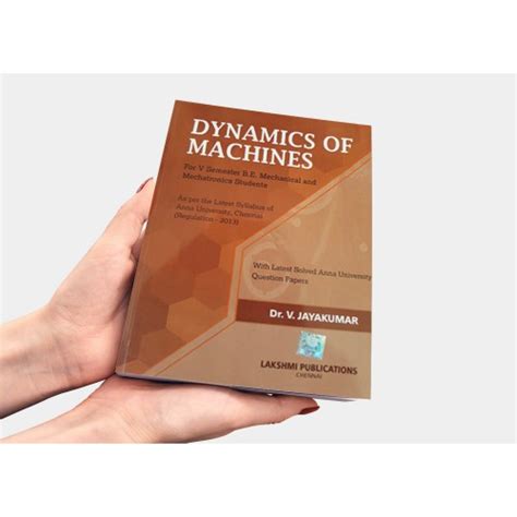 Dynamics Of Machines For V Sem B E Mech Mechatronics As Per Latest Au Syllabus Of Anna