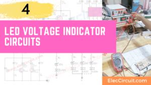 LED Voltage Indicator Circuits ElecCircuit Com