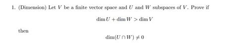 solved 1 dimension let v be a finite vector space and u