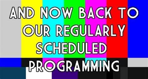 Psa Back To Regular Programming Blank Template Imgflip