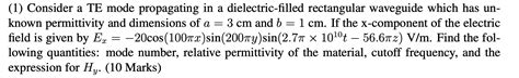 Solved 1 Consider A Te Mode Propagating In A