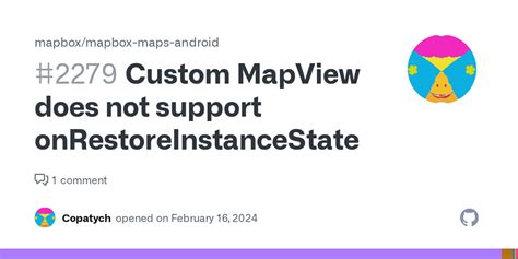 Custom Mapview Does Not Support Onrestoreinstancestate · Issue 2279
