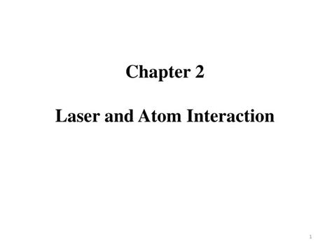 Ppt Chapter 2 Laser And Atom Interaction Powerpoint Presentation