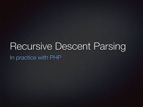 Recursive Descent Parsing Pdf