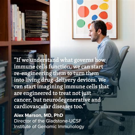 Alex Marson And His Team Are Working To Better Understand How To Edit Immune Cells So They Can