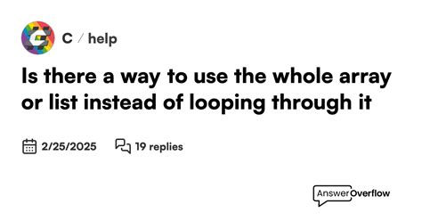 Is There A Way To Use The Whole Array Or List Instead Of Looping