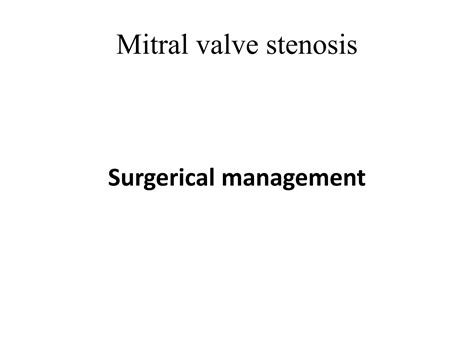 Mitral Valve Stenosis Powerpoint Pptx