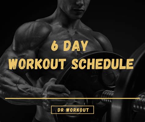 6 Day Workout Split Routine With Pdf Dr Workout
