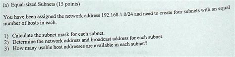 Solved A Equal Sized Subnets 15 Points You Have Been Assigned The Network Address 1921681