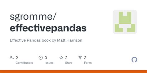 Github Sgrommeeffectivepandas Effective Pandas Book By Matt Harrison