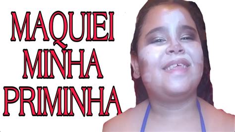 Maquiando Minha Prima Youtube