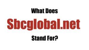 What Does Sbcglobal Net Stand For Making Different