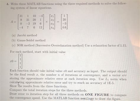 Solved 4 Write Three Matlab Functions Using The Three
