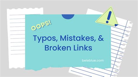 Typos Mistakes And Broken Links