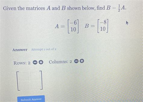 solved given the matrices a and b shown below find b 1 2 a a