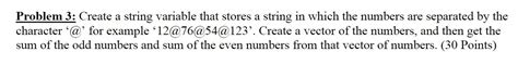 Solved Problem 3 Create A String Variable That Stores A Chegg Com