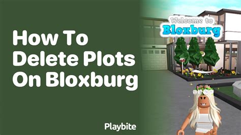 How To Delete Plots On Bloxburg A Step By Step Guide Playbite