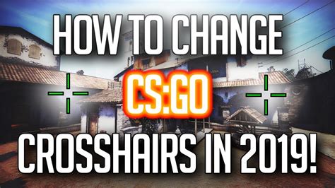 HOW TO CHANGE CS GO CROSSHAIRS 2019 YouTube