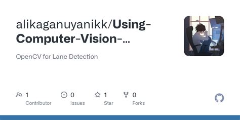 Github Alikaganuyanikk Using Computer Vision Techniques With Opencv For Lane Detection In