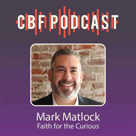 cbf podcast mark matlock faith for the curious cbf