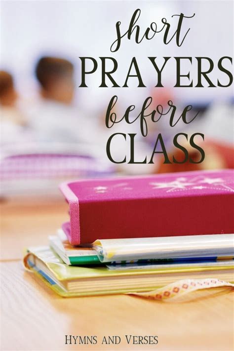 A Short Prayer Before Class Hymns And Verses