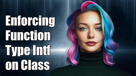 Enforcing Function Type Interface On Class Methods In Typescript Youtube