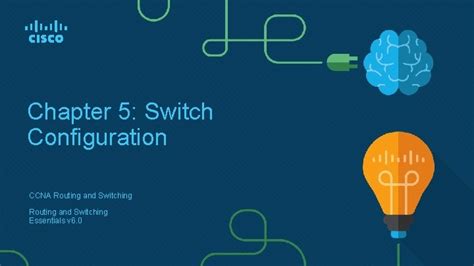 Chapter 5 Switch Configuration Ccna Routing And Switching