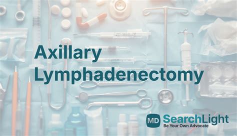 Axillary Lymphadenectomy Axillary Lymph Node Dissection Md Searchlight