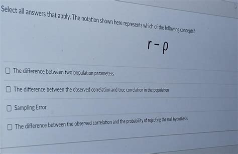 Solved Select All Answers That Apply The Notation Shown Chegg