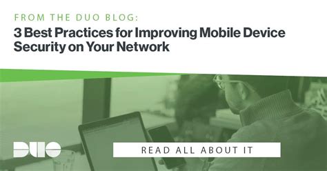 Best Practices For Improving Mobile Device Security Duo Duo Security